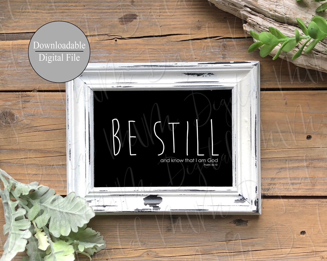 Be Still Print, Digital Print, Be Still Sign - Etsy