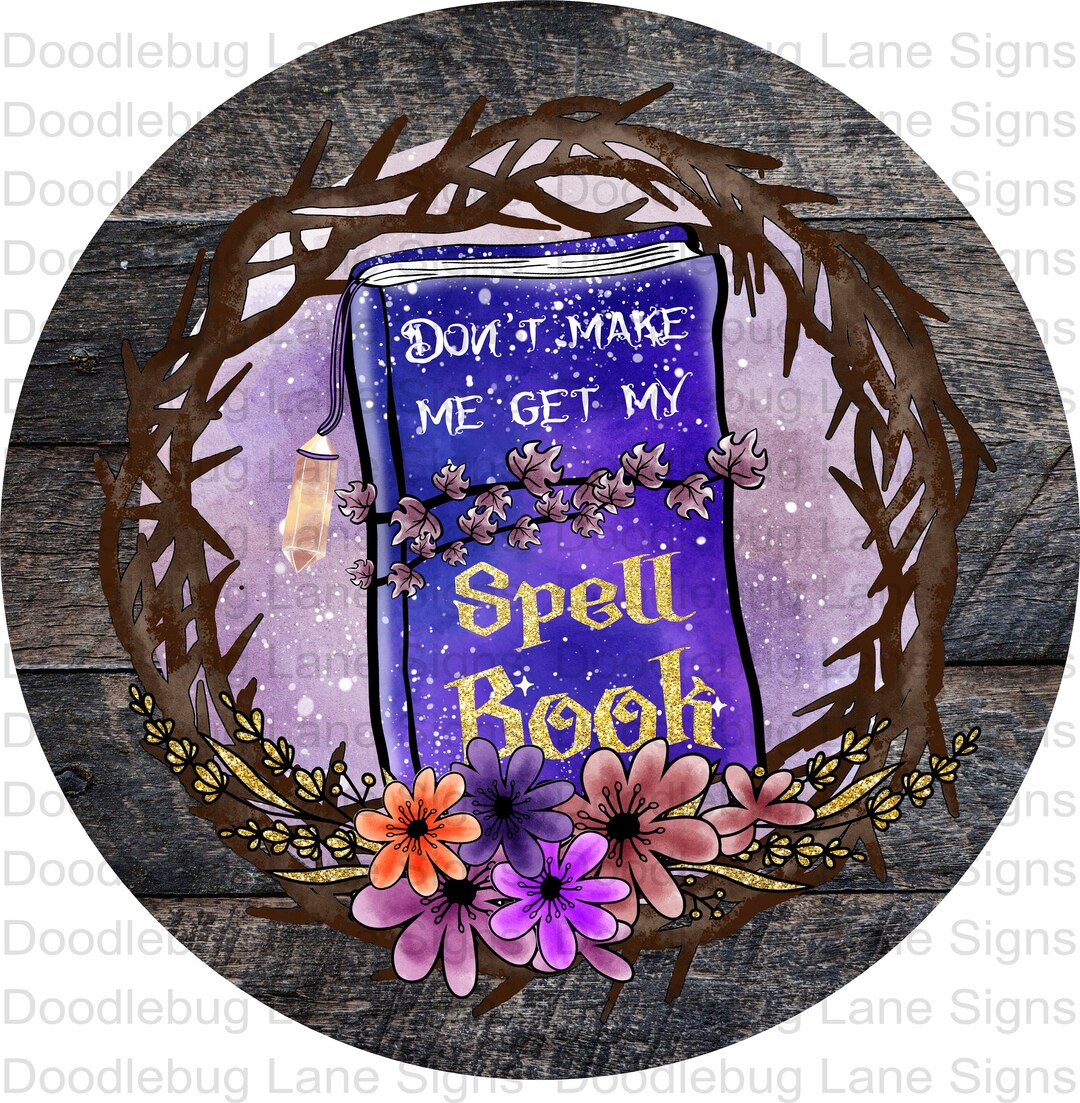 Halloween Wreath Sign - Witches Spell Book - Round Halloween Sign for ...