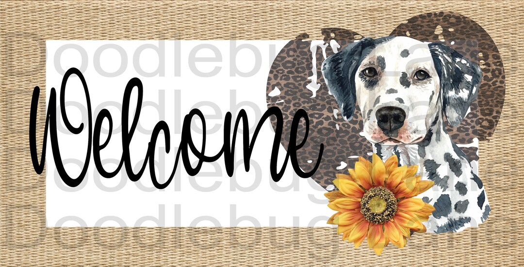 Welcome Wreath Sign-dalmatian Sign-leopard Print Heart-sunflower-dog ...