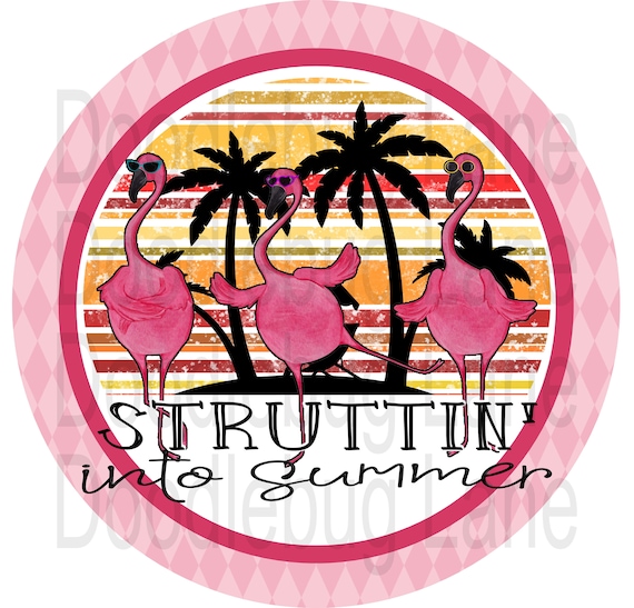 Flamingo Wreath Sign-struttin Into Summer-summer Sign-pink - Etsy