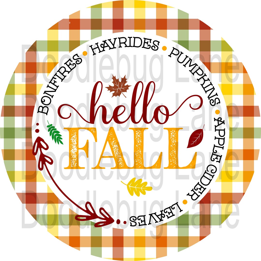 Fall Wreath Sign-hello Fall-fall Colors-leaves-hayrides-bonfires- Round ...