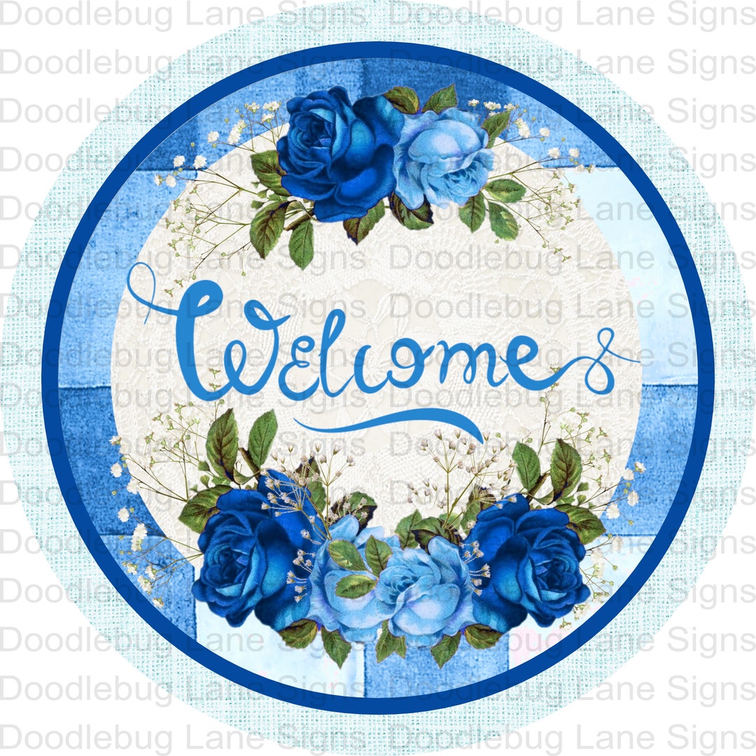 Welcome Wreath Sign-blue Roses-floral Wreath Sign-lignt Blue Border ...