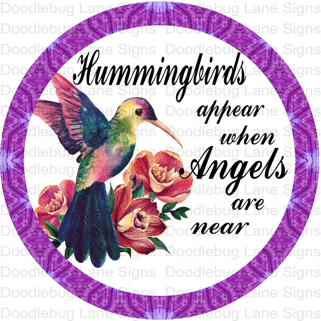 Hummingbird Memorial Wreath Sign-hummingbirds Appear When Angels Are ...