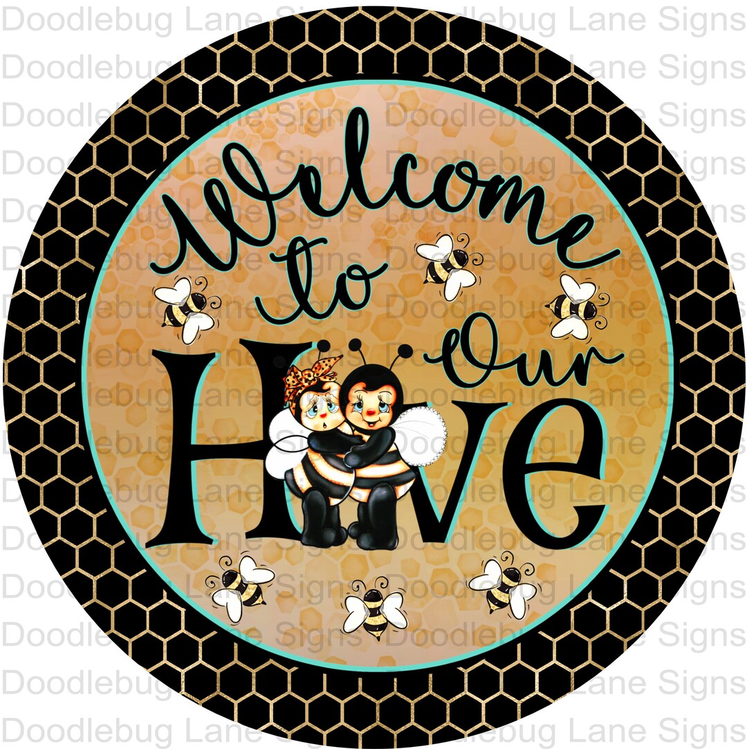 Welcome to Our Hive-bee Wreath Sign-honeybees-welcome Wreath Sign-round ...