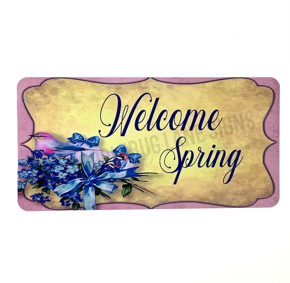 Spring Welcome Sign Spring Sign Welcome Sign With Bird | Etsy