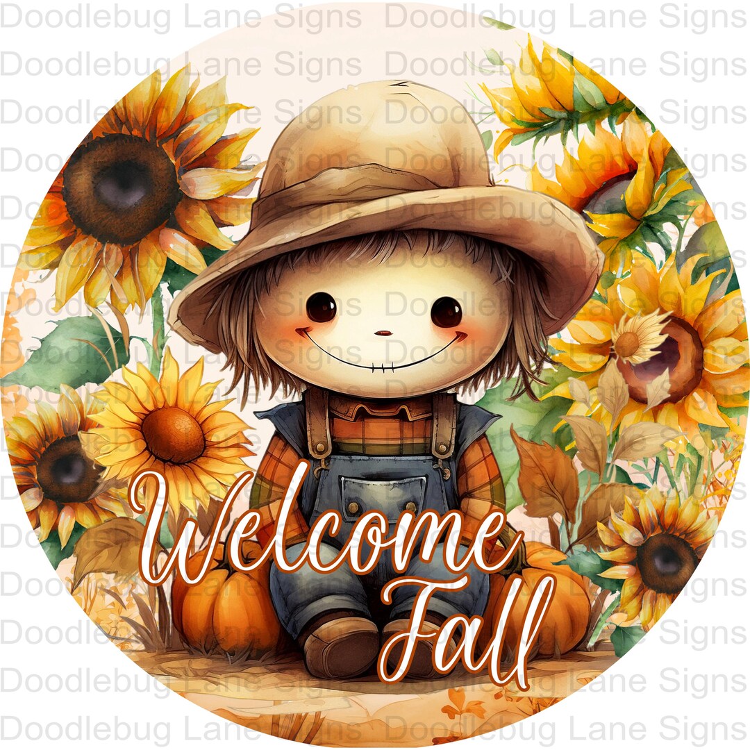 Welcome Fall Scarecrow Wreath Sign - Sunflowers and Pumpkins - Round ...