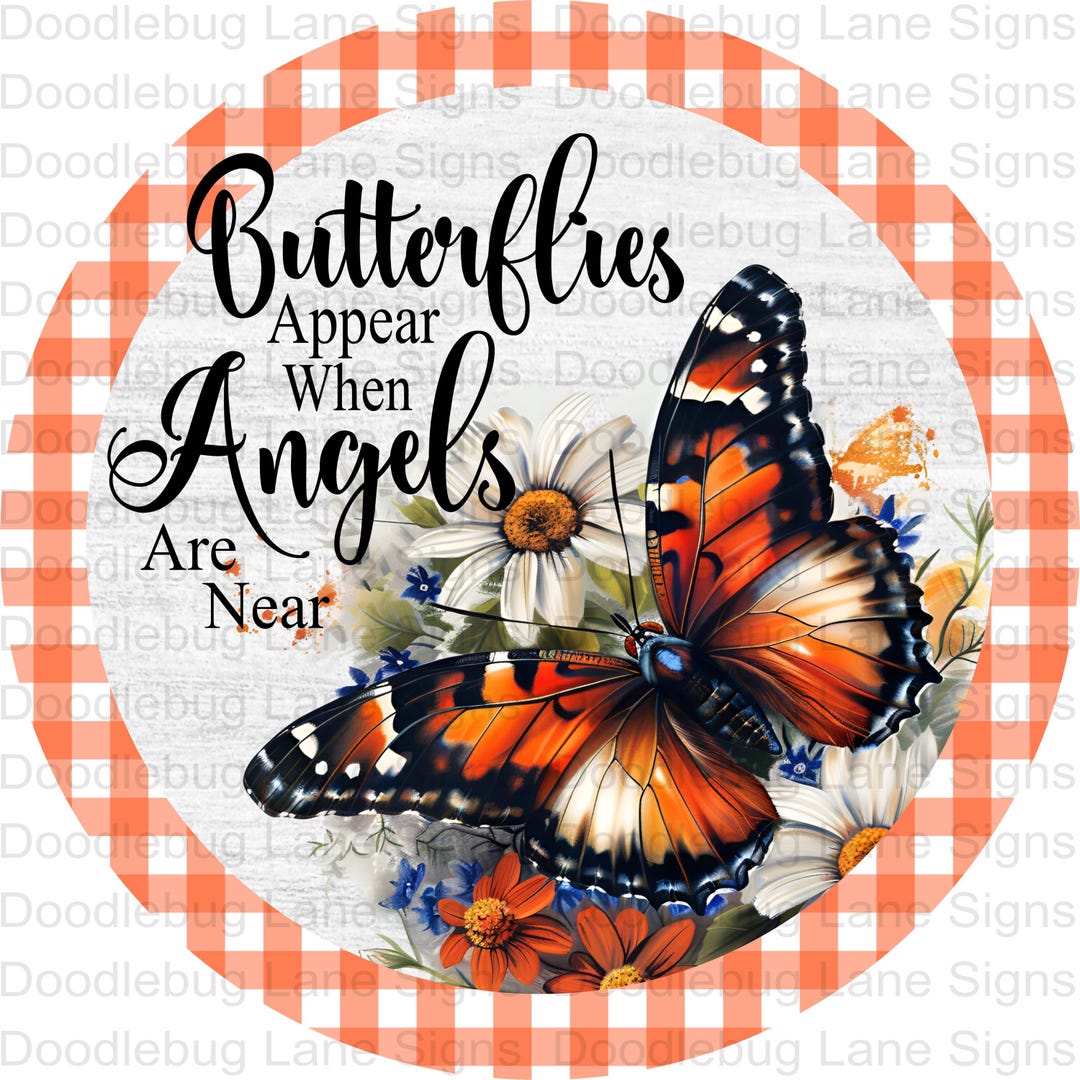 Butterflies Appear When Angels Are Near Butterfly Memorial Wreath Sign ...