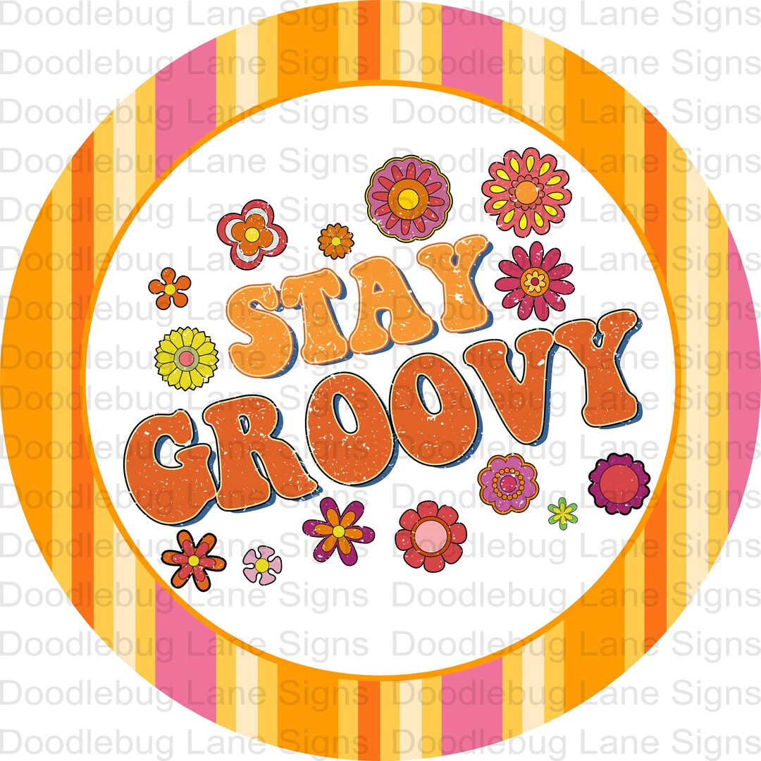 Stay Groovy - Retro Wreath Sign - Pink and Orange Stripes - Round ...