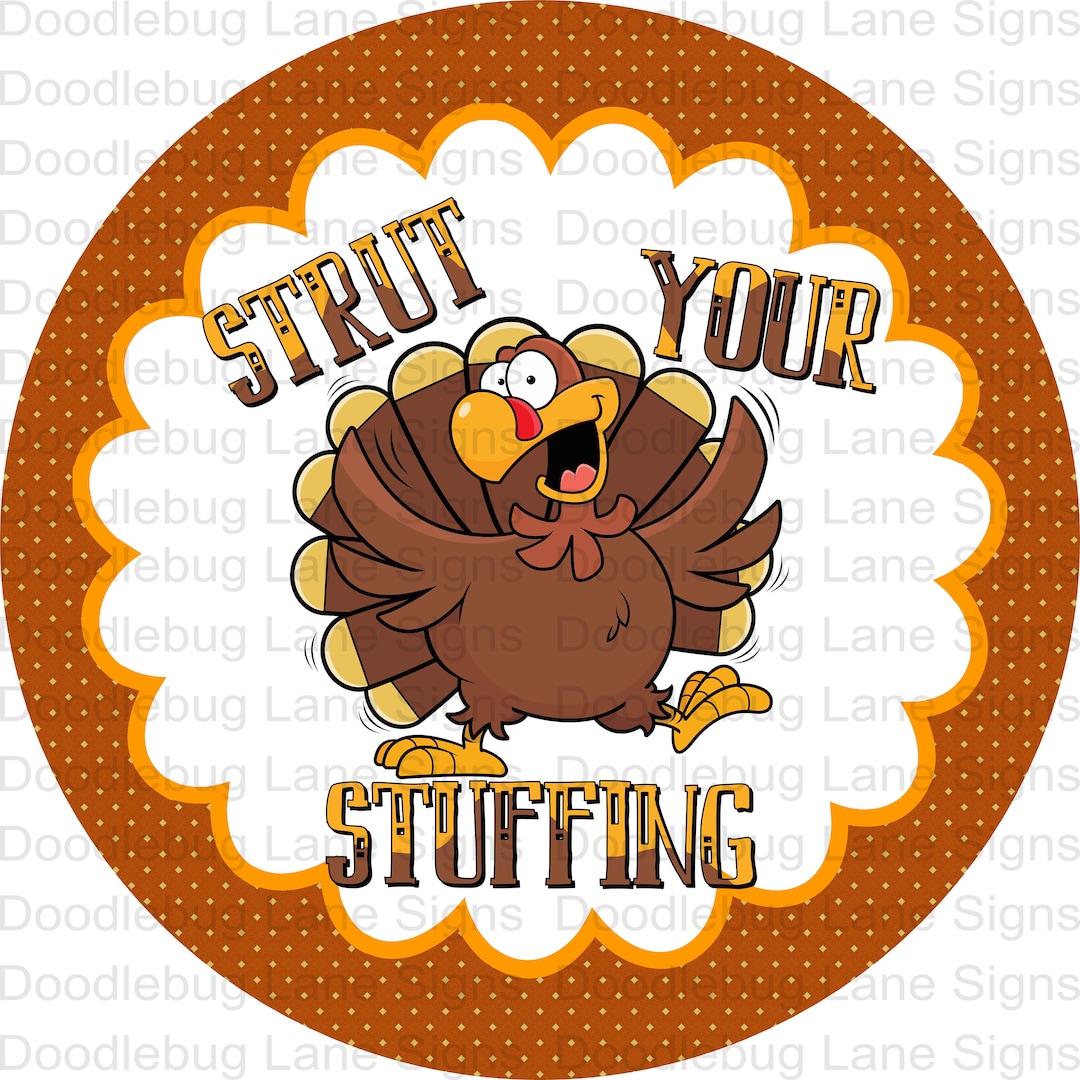 Strut Your Stuffing-turking Wreath Sign-thanksgiving Sign-round Wreath ...