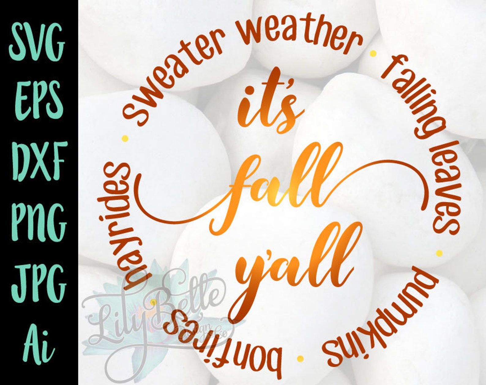 It's Fall Y'all Circle SVG Sweater Weather, Falling Leaves, Bonfires ...