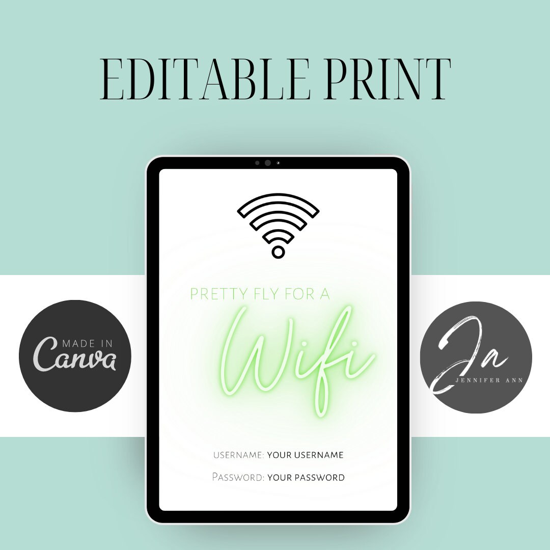Wifi Home Printable GREEN Pretty Fly for a Wifi Editable Download Canva ...