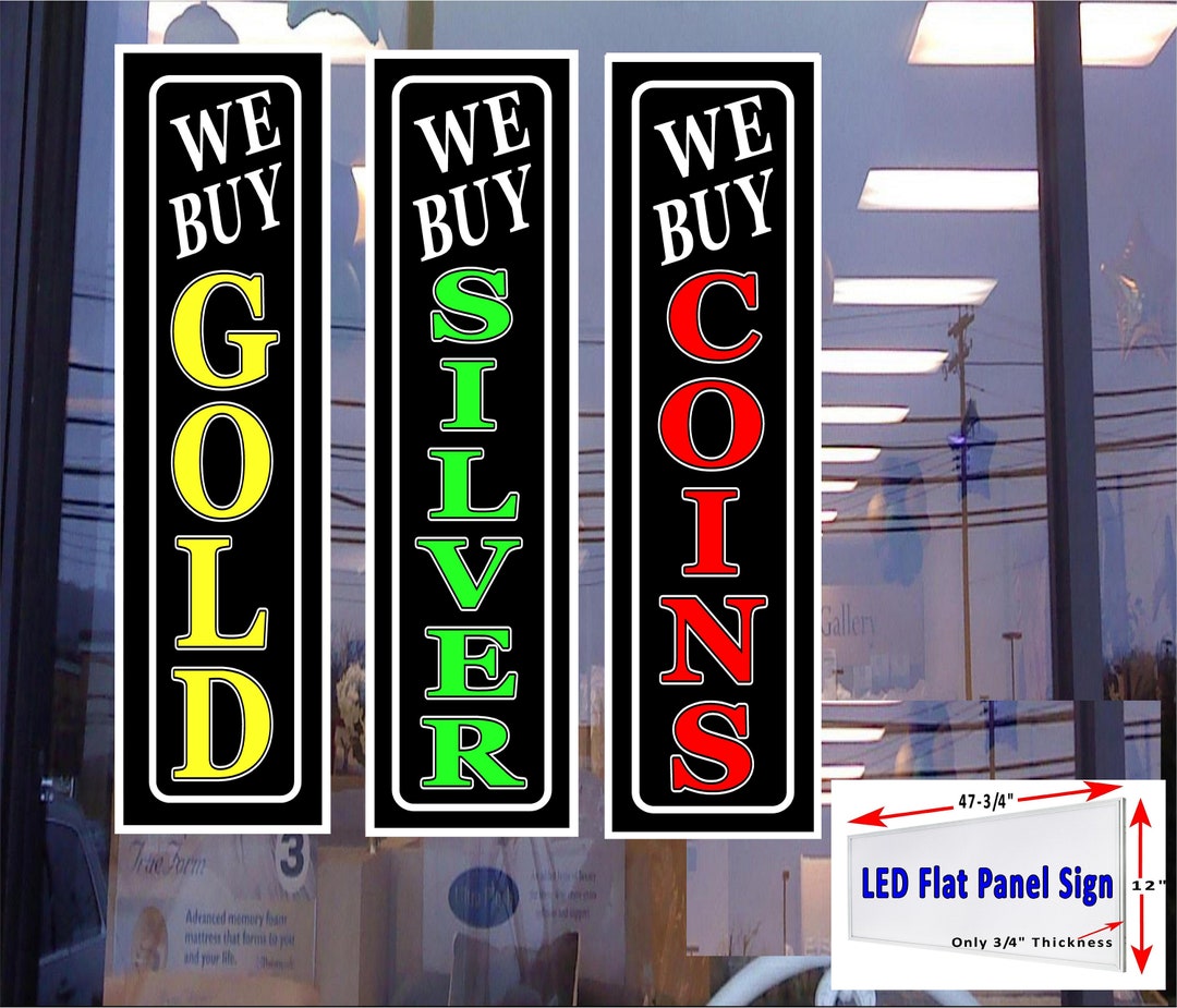 We Buy Silver Gold Coins Led Flat Panel Light Box Window Sign 48x12 ...