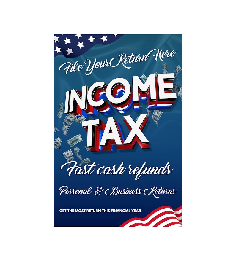 Income Tax File Your Return Here Personal & Business Advertising Poster ...