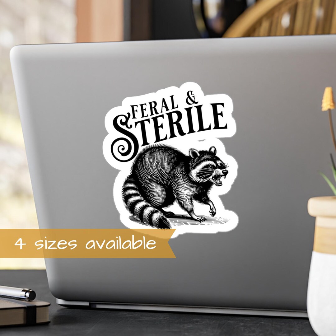 Feral and Sterile Sticker, Post Hysterectomy Vinyl Decal Gift for ...