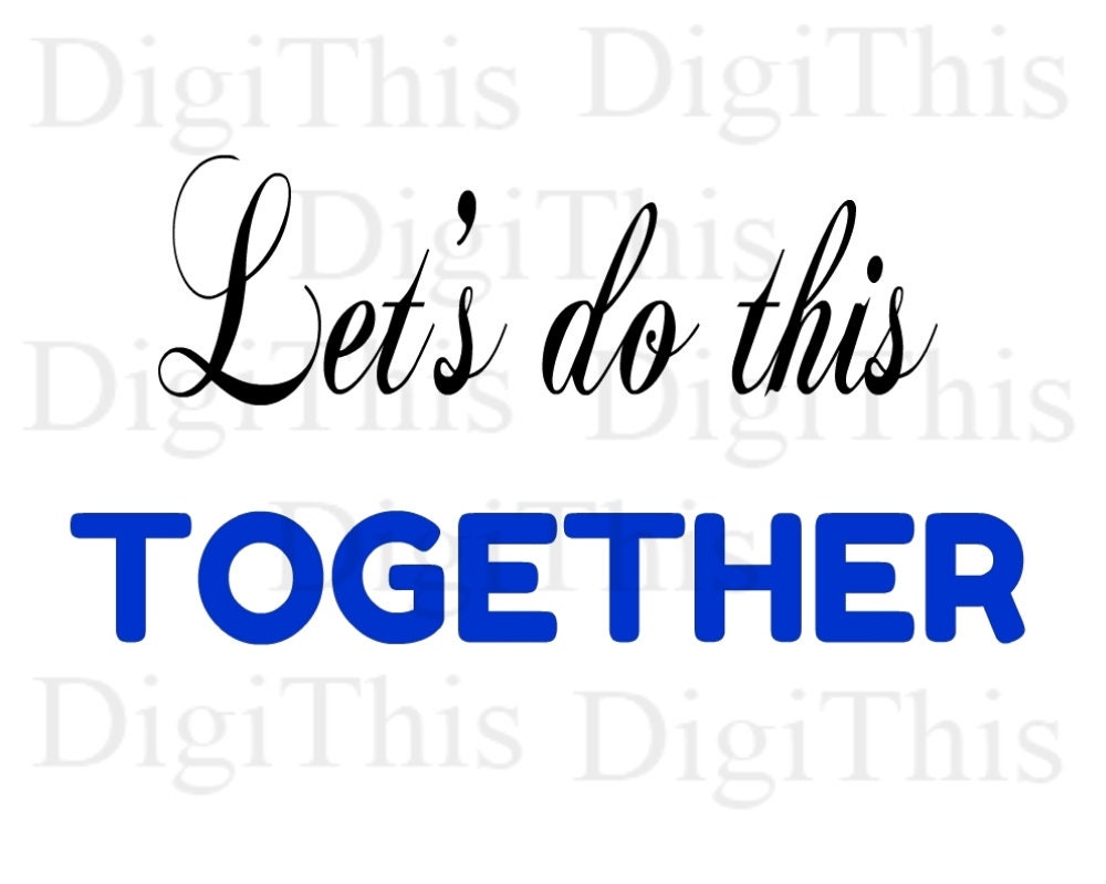 Lets Do This TOGETHER, Digital Download, Sublimation, PNG, JPG - Etsy