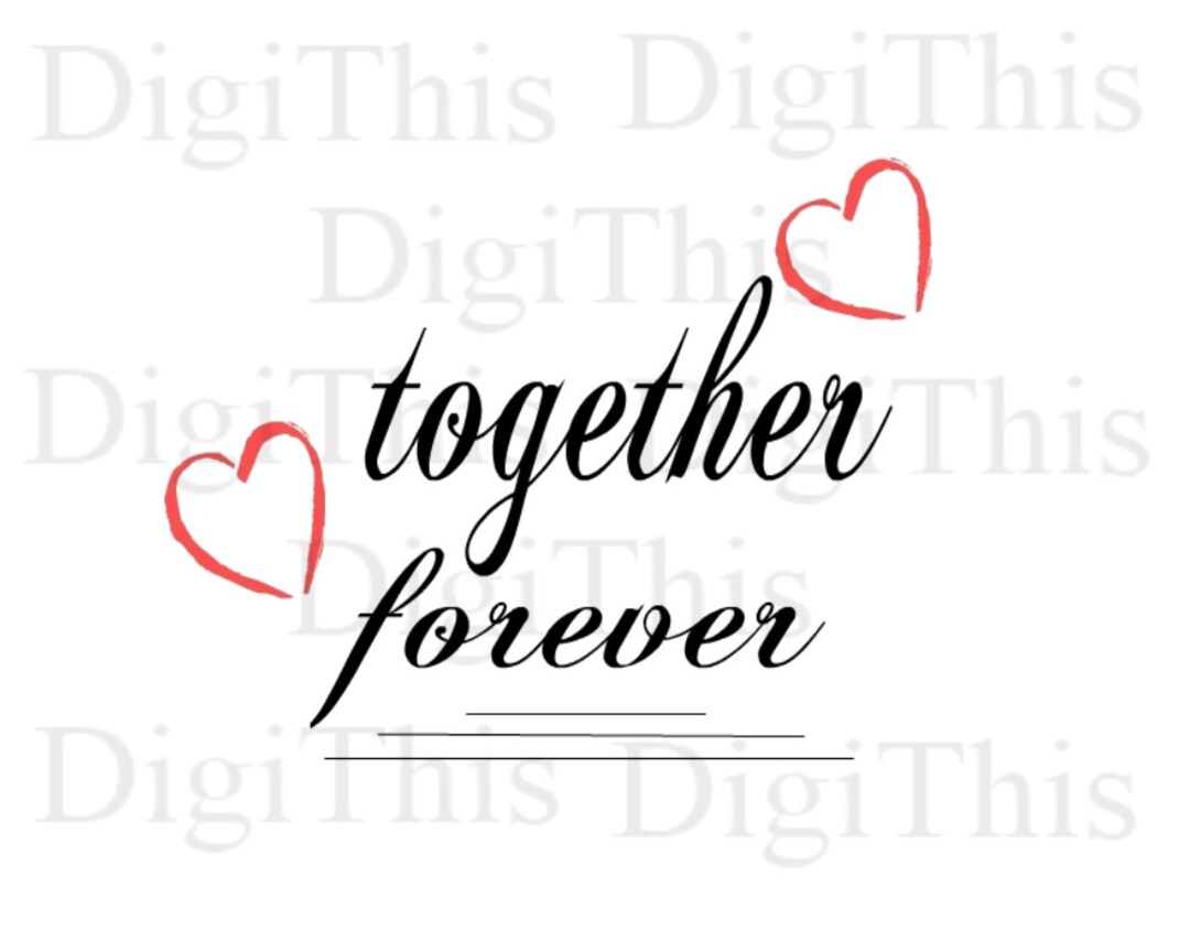 Together Forever, Sublimation Printable, Digital Downloadable File - Etsy