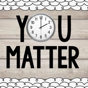 DIGITAL YOU MATTER, Clock Decor, Classroom Decorations, Wall Letters ...