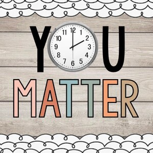 DIGITAL YOU MATTER, Clock Decor, Classroom Decorations, Wall Letters ...