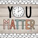 DIGITAL YOU MATTER, Clock Decor, Classroom Decorations, Wall Letters ...