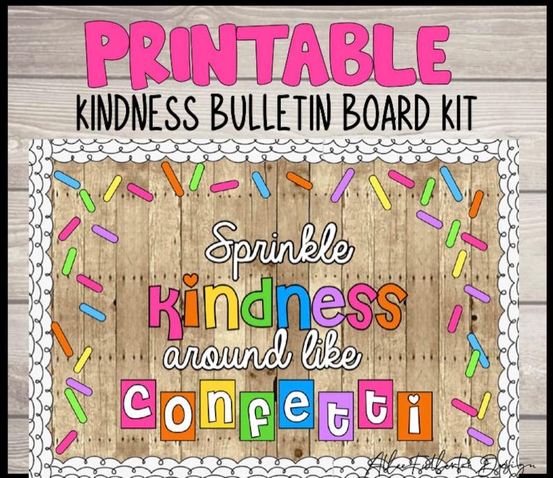 Sprinkle Kindness Around Like Confetti, PRINTABLE Bulletin Board Kit ...