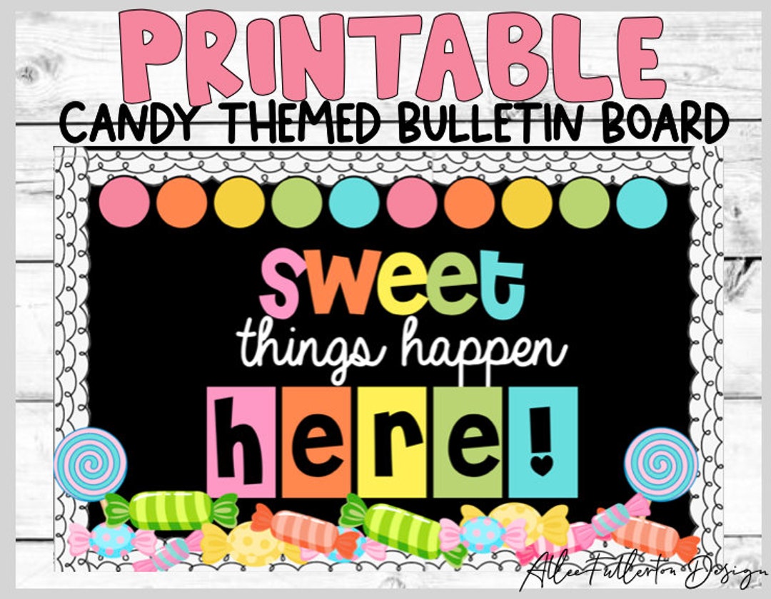 Candy Theme Bulletin Board Kit: "sweet Things Happen Here" (digital ...