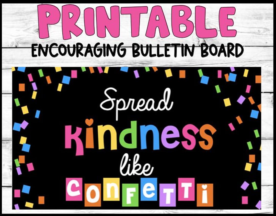Spread Kindness Like Confetti Printable Bulletin Board, DIY Project ...