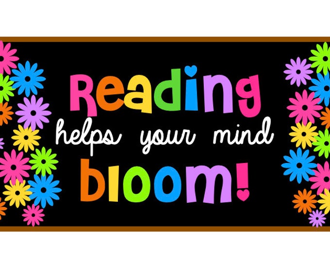 Reading Bulletin Board, Reading Helps Your Mind Bloom, Classroom Decor ...