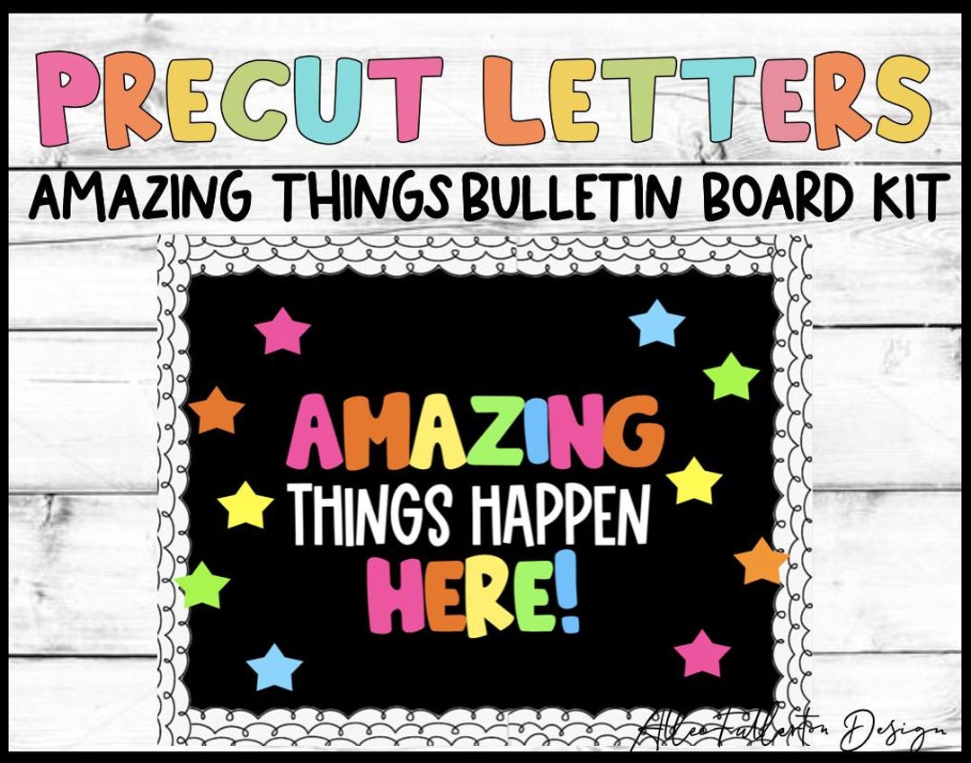 Amazing Things Happen Here, Bulletin Board Kit, Teacher Decor ...