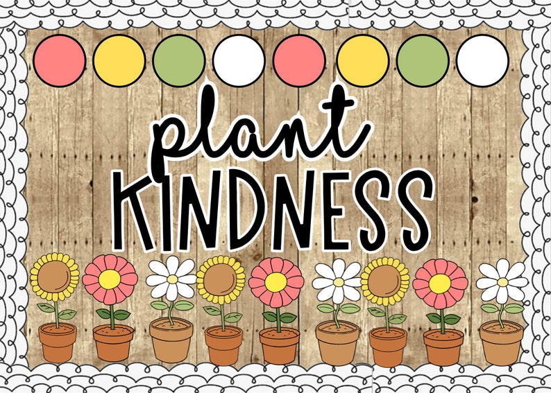 Plant Kindness Bulletin Board, PRINTABLE FILE, Classroom Decor ...