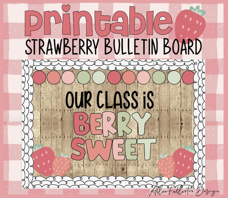 Strawberry Classroom Decor Bundle: Printable Bulletin Board Kit ...