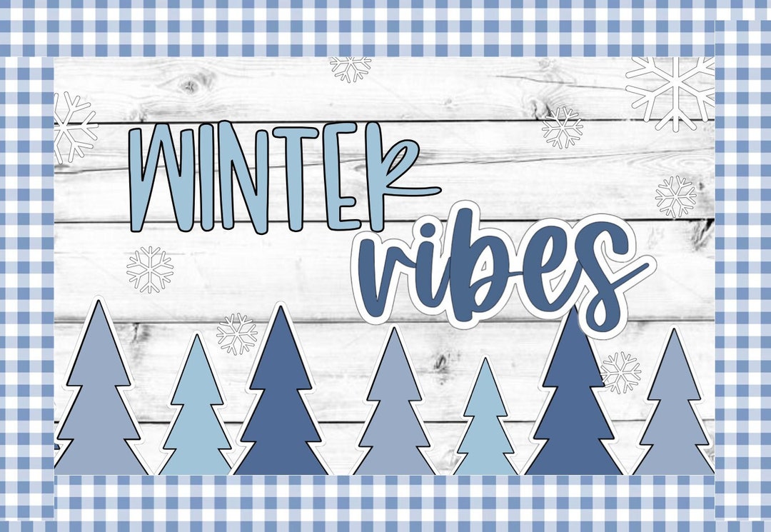 Winter Vibes PRINTABLE Bulletin Board Digital Download - Etsy