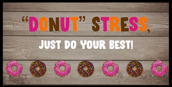 Donut Stress Printable Bulletin Board End of the Year - Etsy