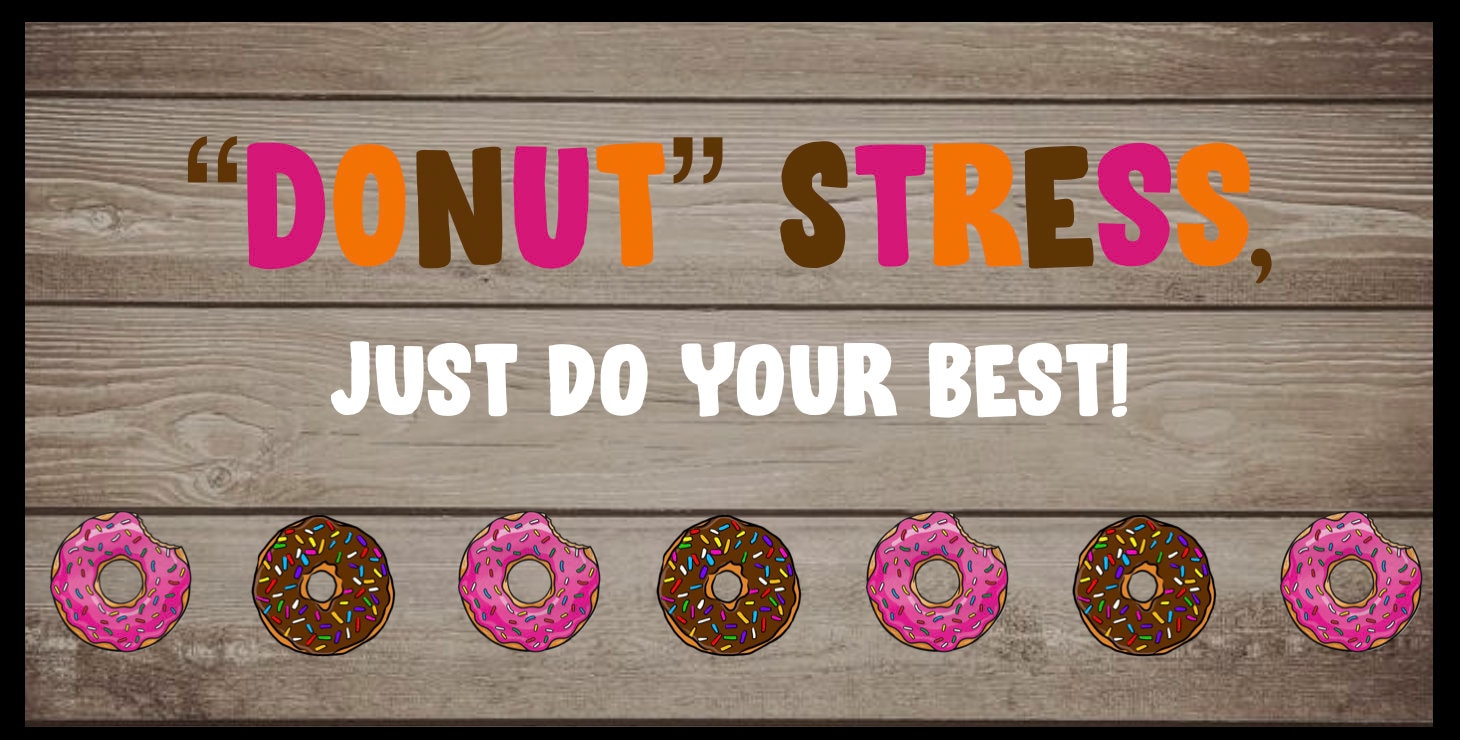 Donut Stress Printable Bulletin Board End of the Year - Etsy
