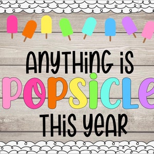 Anything is POPSICLE This Year, Printable Bulletin Board, DIY, Bulletin ...