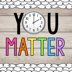 DIGITAL YOU MATTER, Clock Decor, Classroom Decorations, Wall Letters ...