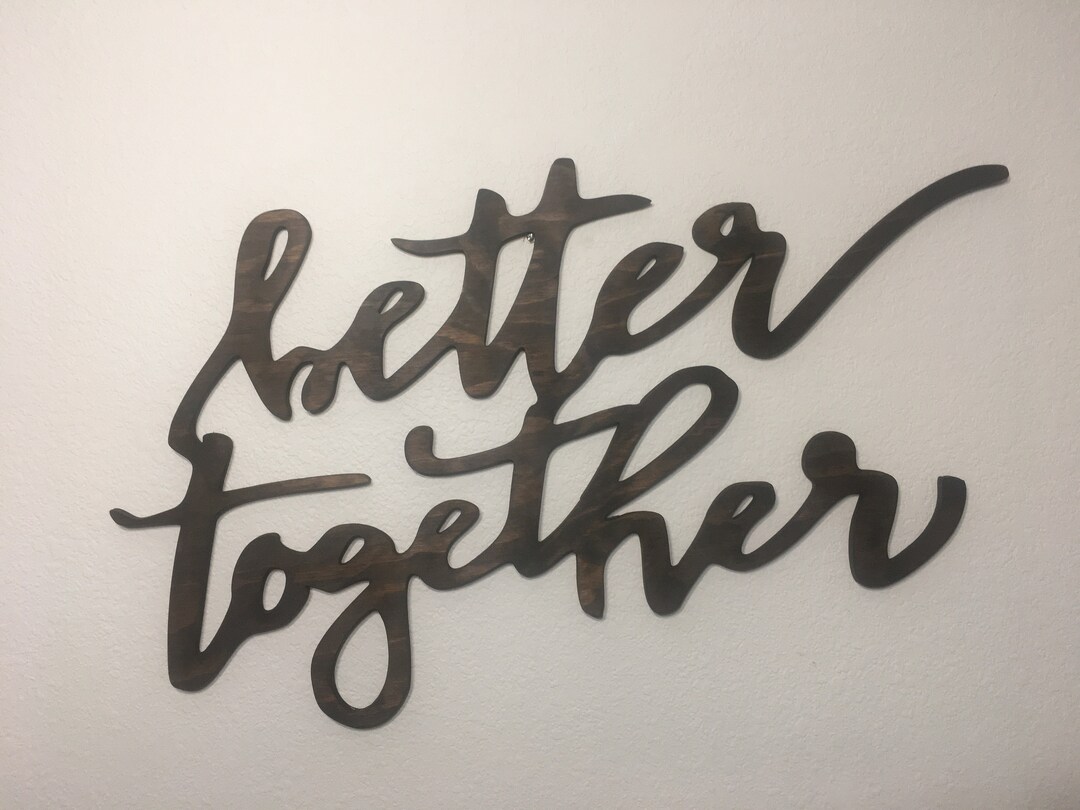 Better Together Wooden Wall Art Signs - Etsy