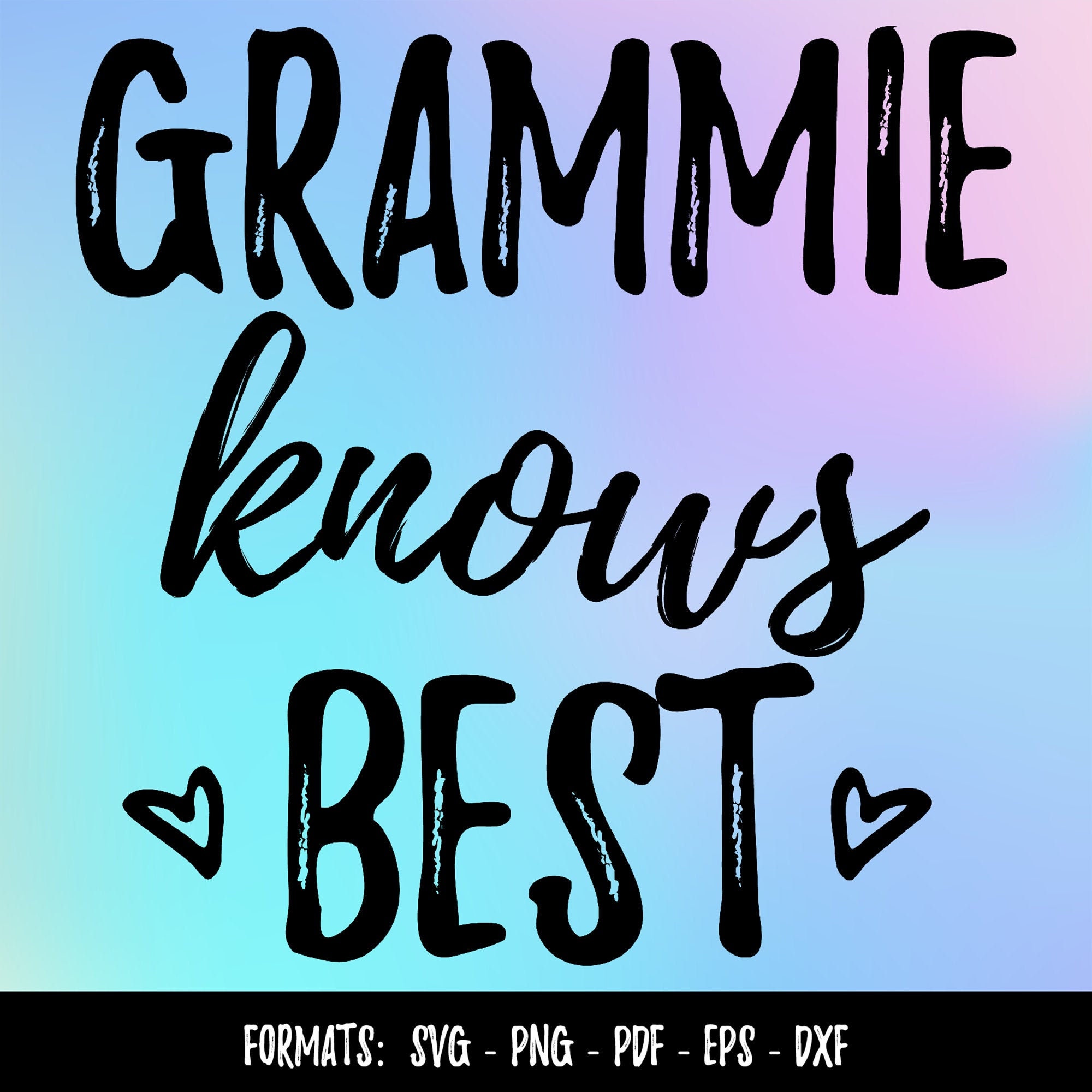 Grammie Knows Best, SVG Saying, Svg File, Cricut, Silhouette, Svg ...