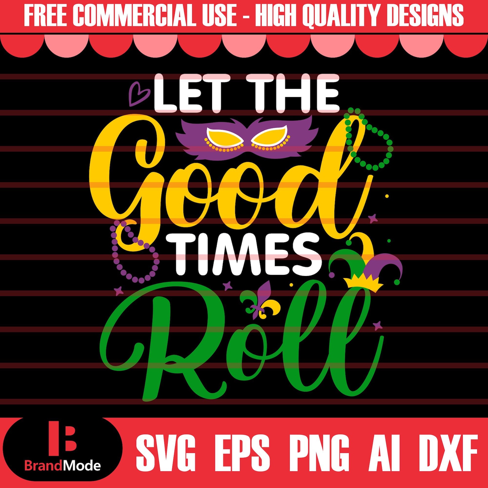 Let the Good Times Roll Svg Mardi Gras Svg New Orleans Svg - Etsy