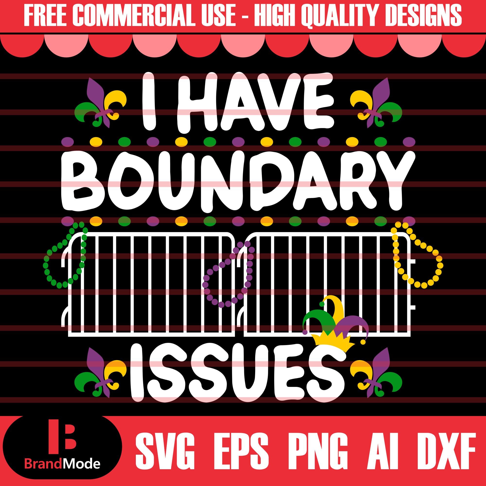 I Have Boundary Issues Svg Mardi Gras Svg New Orleans Svg - Etsy