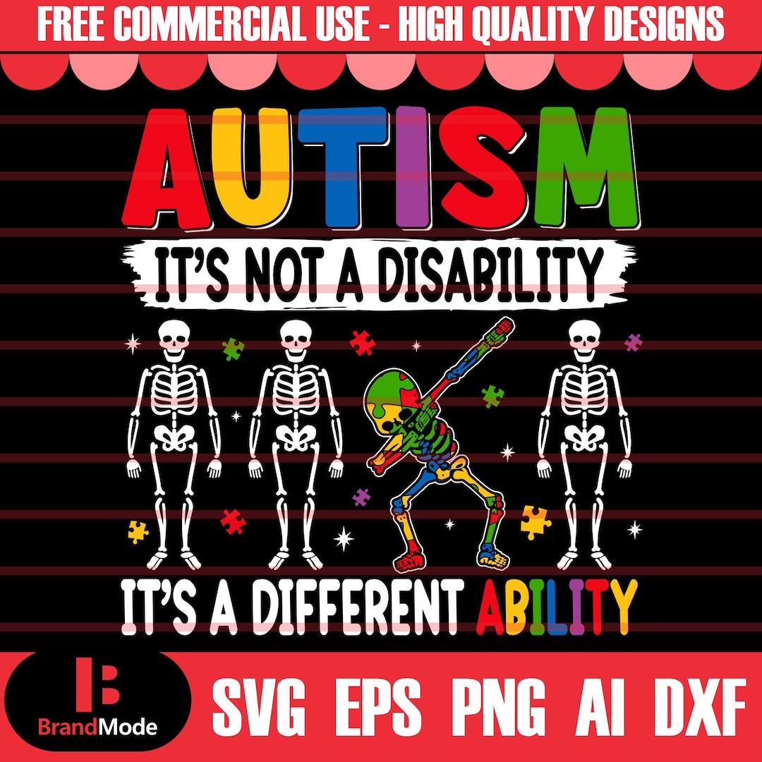 Autism SVG, Dabbing Skeleton SVG, Not A Disability Different Ability ...