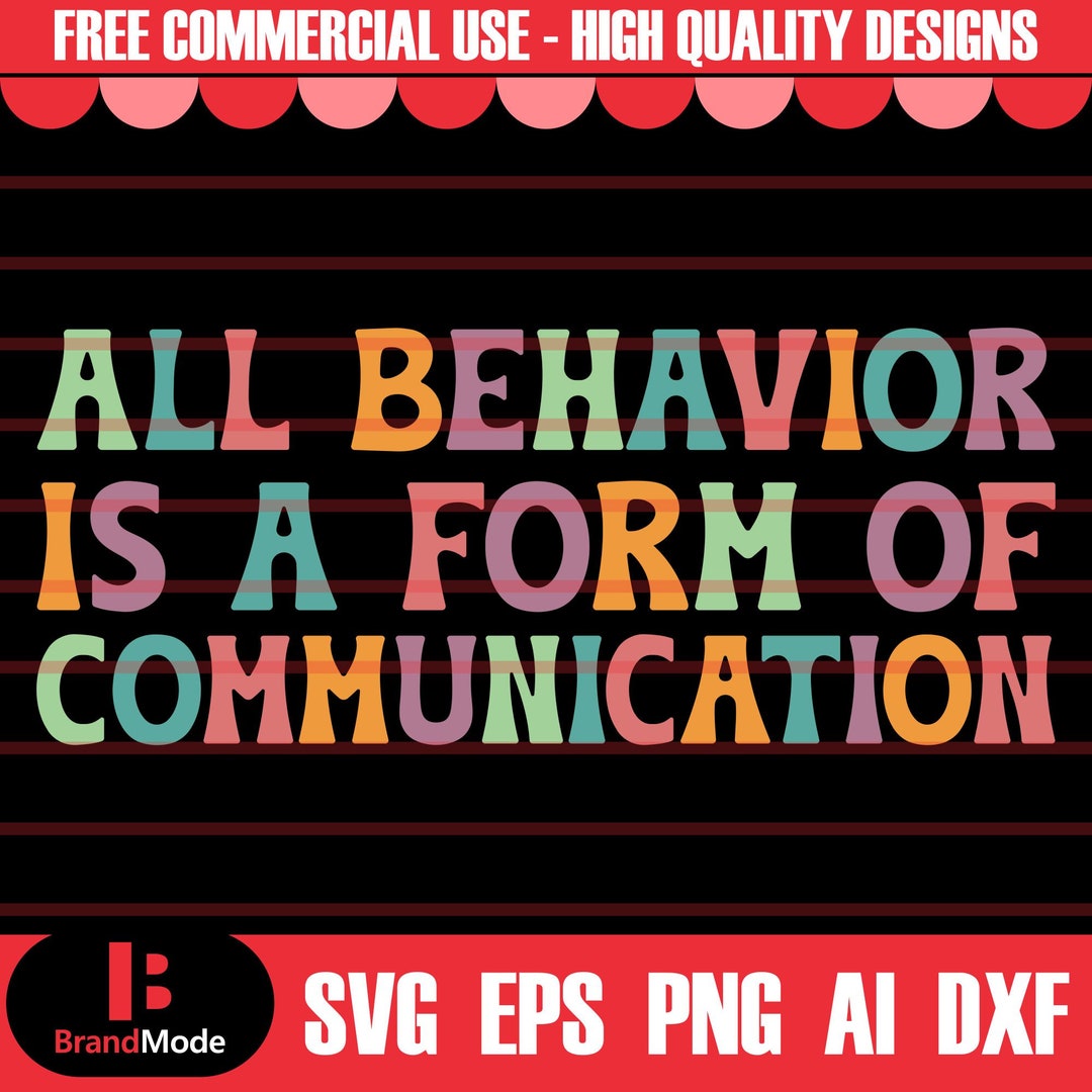 Behavior is A Form of Communication Svg, Special Education Teacher Svg ...