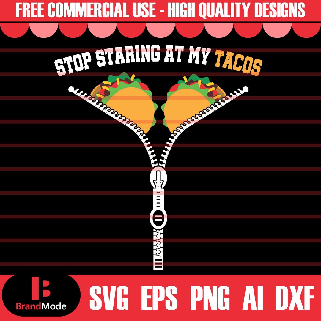 Cinco De Mayo Svg Stop Staring at My Tacos Svg Cinco De Drinko Svg ...