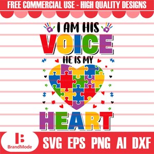I Am His Voice He is My Heart Svg, Autism Quote Svg, Autism Svg, Autism ...