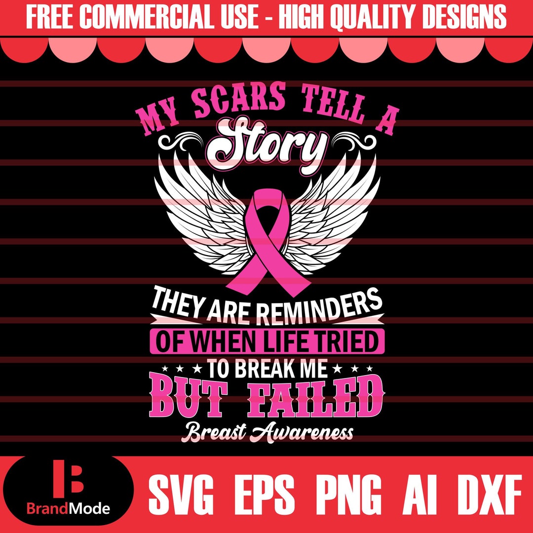 My Scars Tell A Story for Breast Cancer Svg, Cancer Ribbon SVG, Breast ...