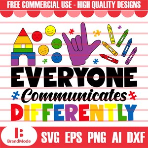 Autism Svg, Autism Png, Everyone Communicate Differently Svg, Autism Awareness Svg, Autism ...