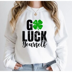 Go Luck Yourself Svg, St Patricks Day Svg, Leprechaun Svg, Shamrock Svg ...