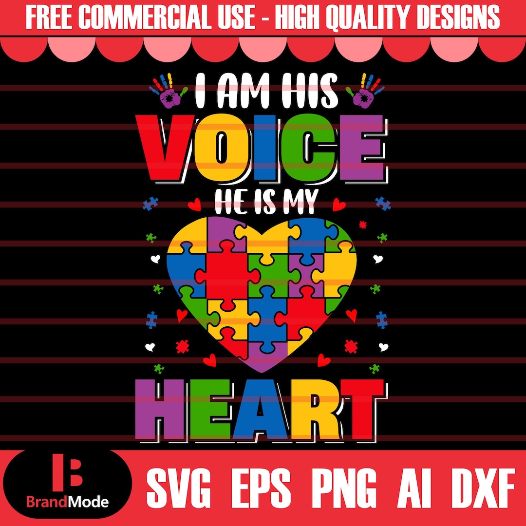 I Am His Voice He is My Heart Svg, Autism Quote Svg, Autism Svg, Autism ...