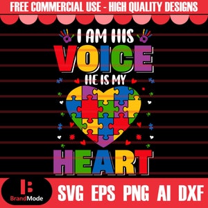 I Am His Voice He is My Heart Svg, Autism Quote Svg, Autism Svg, Autism ...