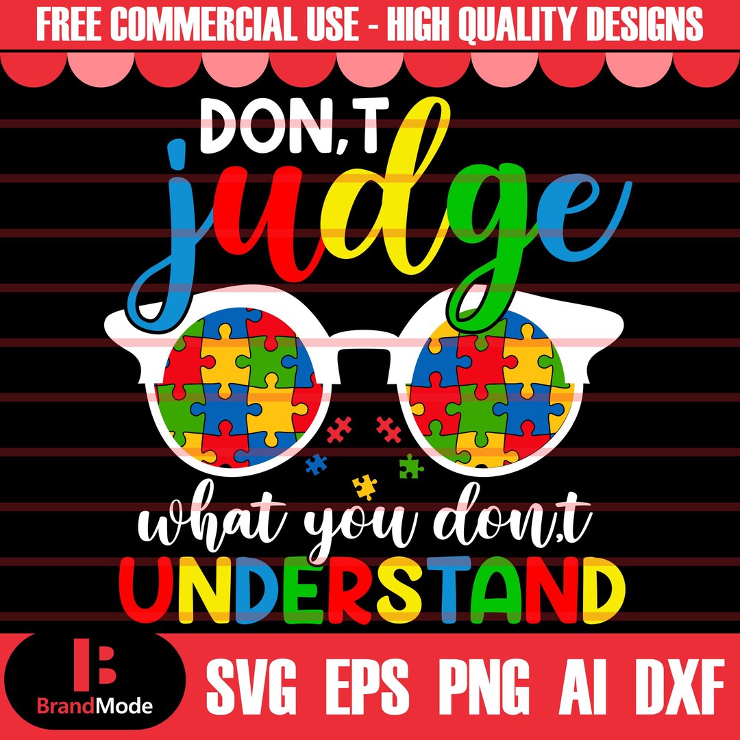 Don't Judge What You Don't Understand Svg, Autism Quote Svg, Autism Svg ...