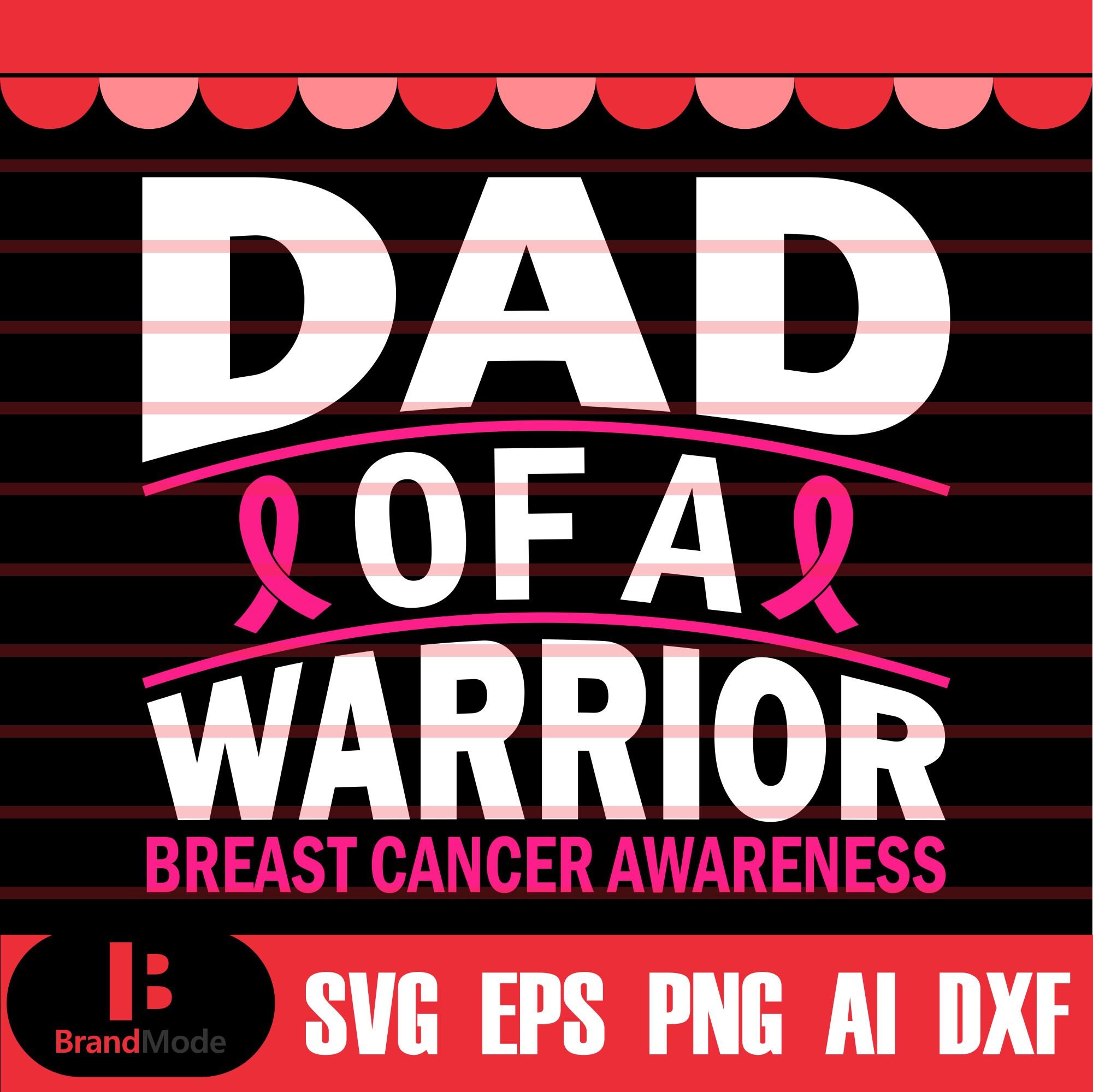 Dad of A Warriors Breast Cancer Svg, Breast Cancer Png, Breast Cancer ...